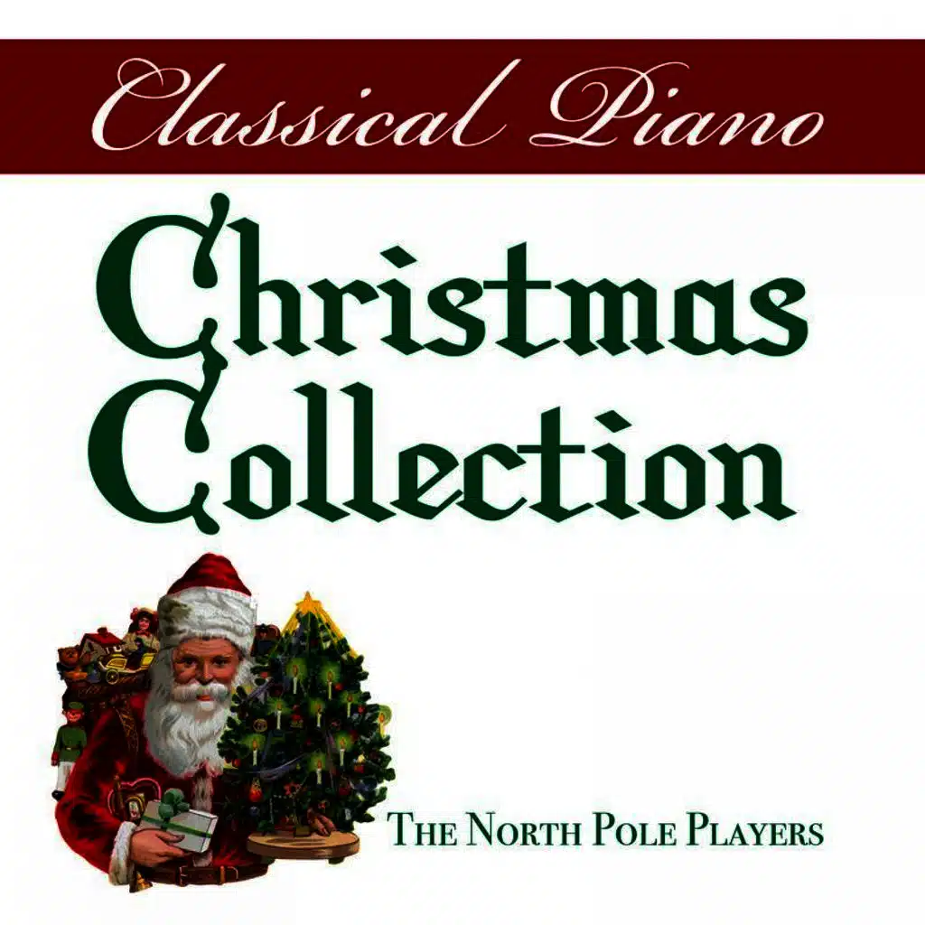 Classical Piano Christmas Collection by The North Pole Players | Play ...