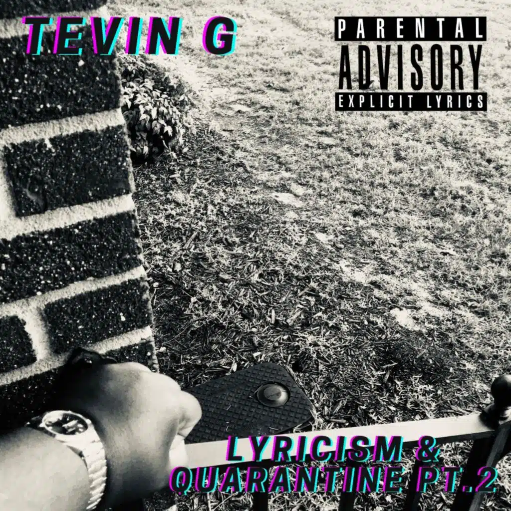Lyricism & Quarantine, Pt. 2 by Tevin G | Play on Anghami