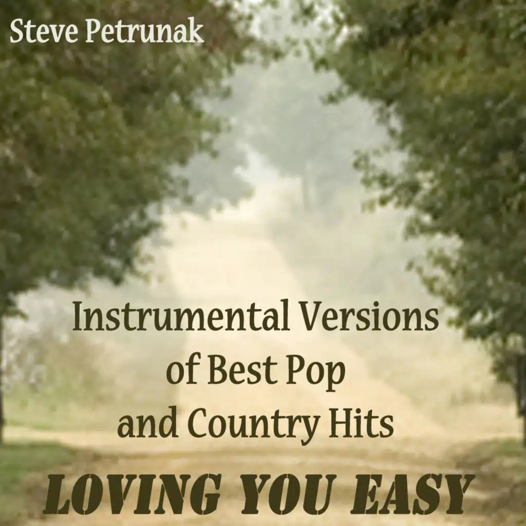 Instrumental Versions of Best Pop and Country Hits - Loving You Easy by ...
