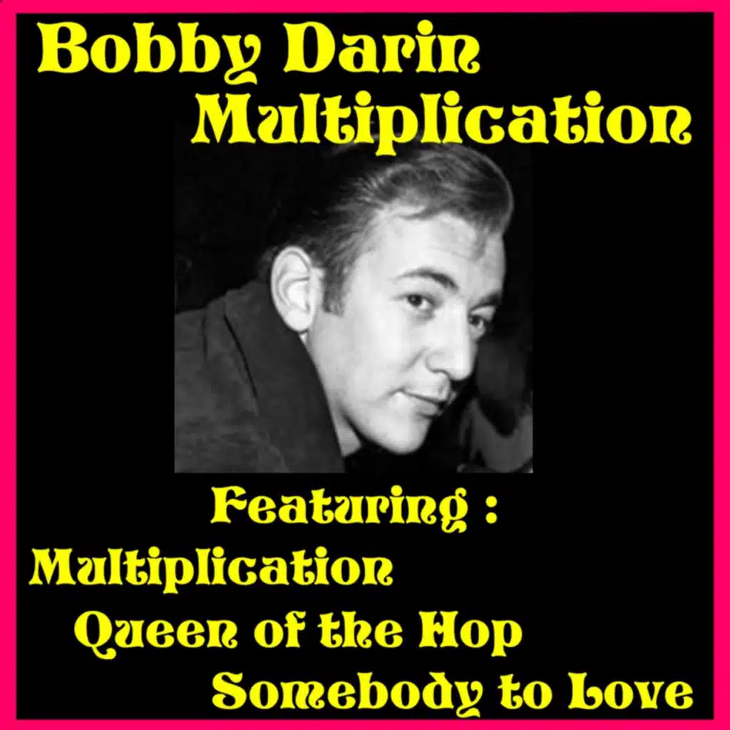 Multiplication by Bobby Darin | Play on Anghami