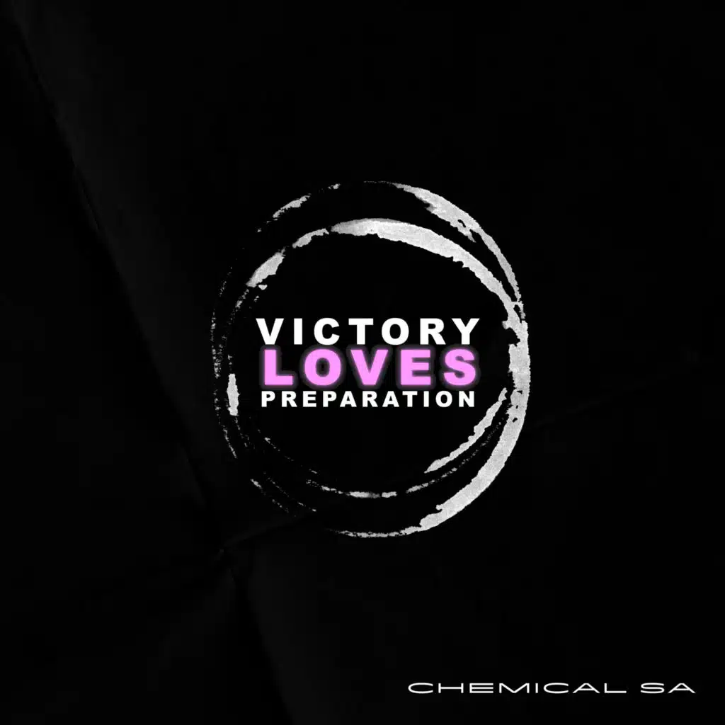 Victory Loves Preparation by Chemical Sa | Play on Anghami