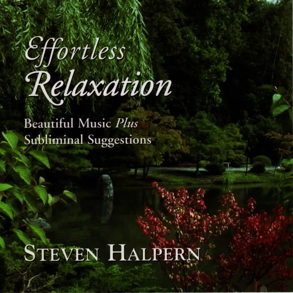 Effortless Relaxation--Beautiful Music plus Subliminal Suggestions by ...