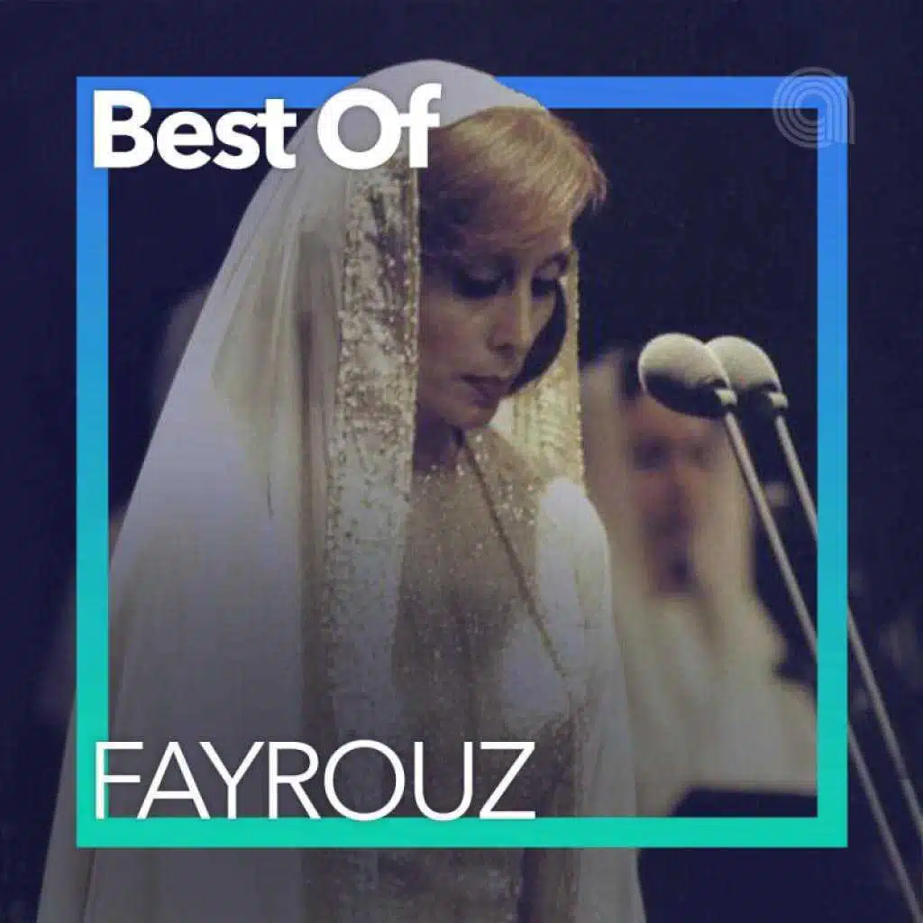 Best Of Fayrouz playlist | Play on Anghami