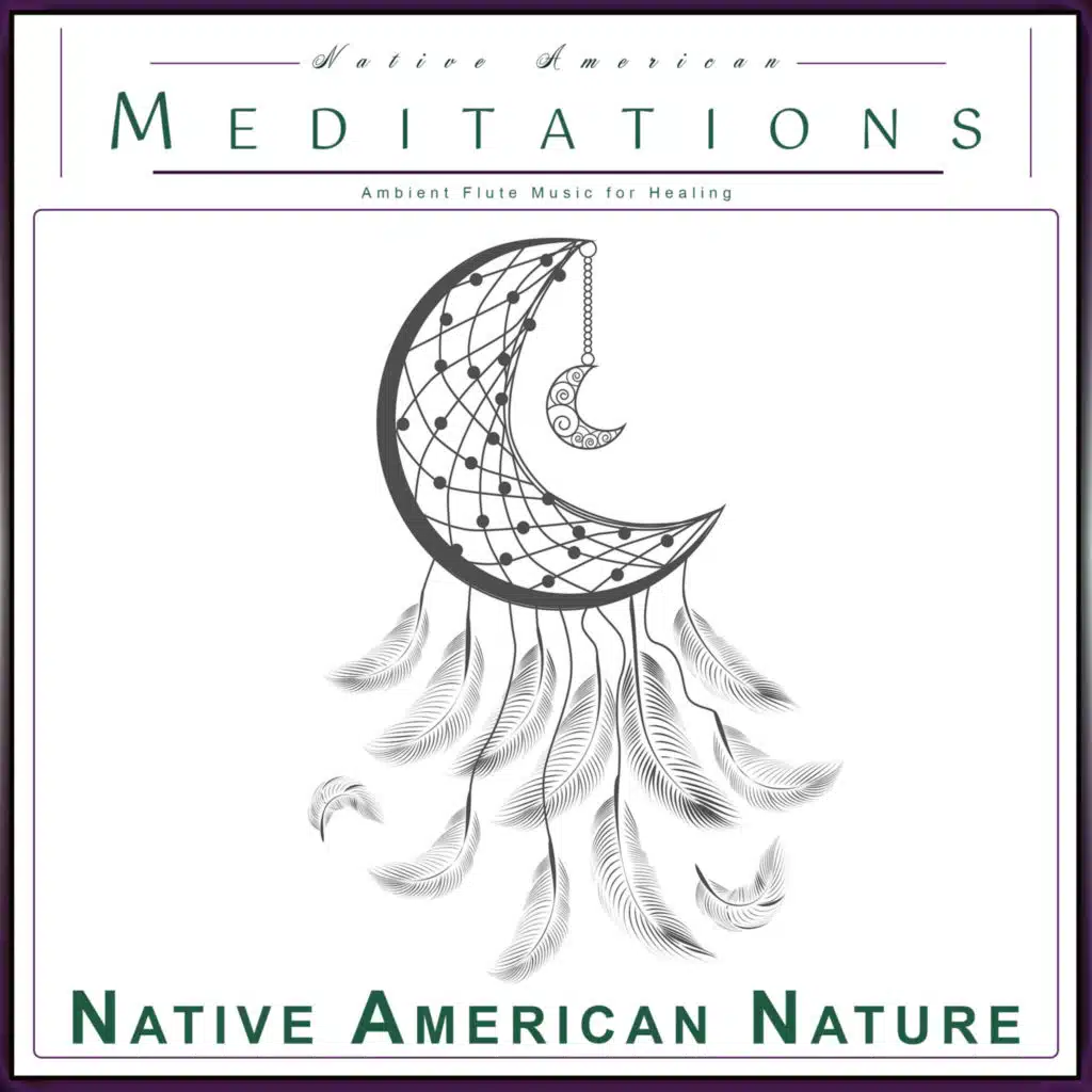 Native American Meditations: Ambient Flute Music for Healing by Native ...