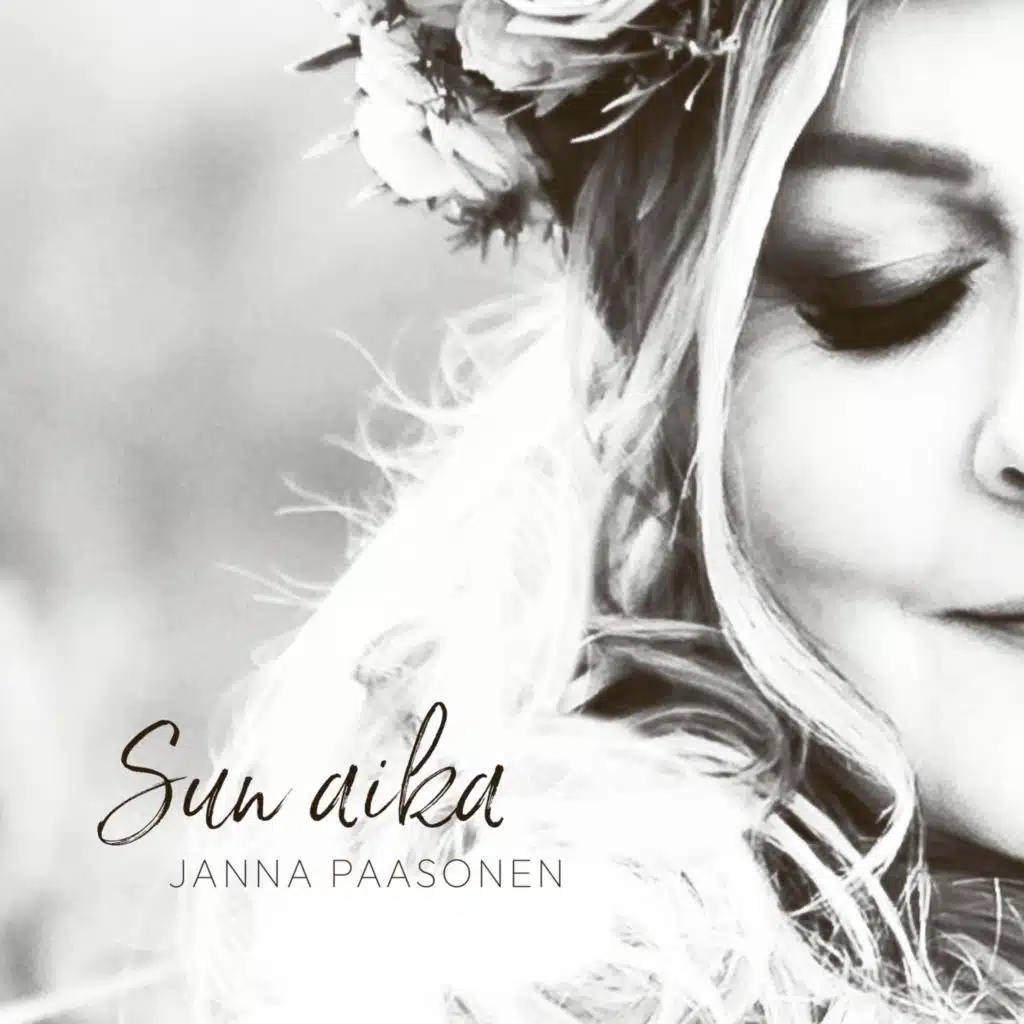 Sun aika by Janna Paasonen | Play on Anghami