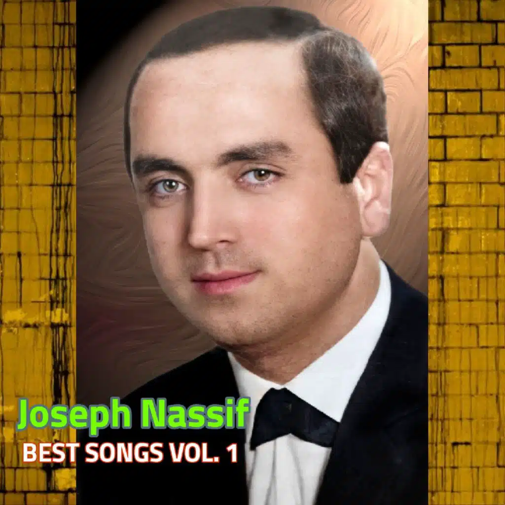 ‏Joseph Nassif Best Songs, Vol. 1 من جوزيف ناصيف Joseph Nassif | استماع ...
