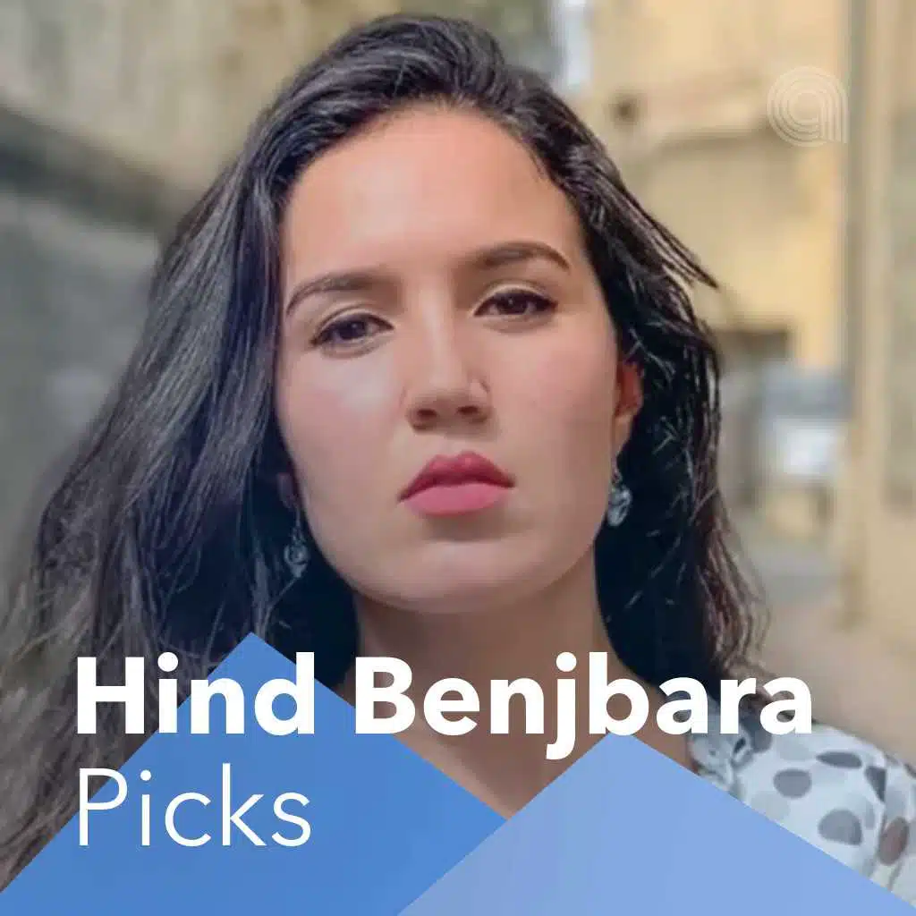Hind Benjbara Picks playlist | Play on Anghami