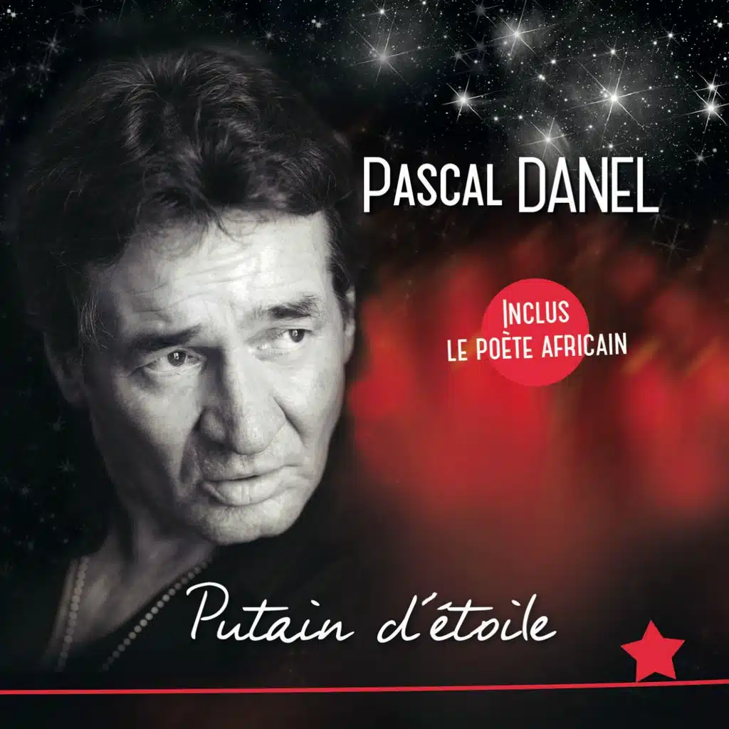 Putain d'étoile by Pascal Danel | Play on Anghami