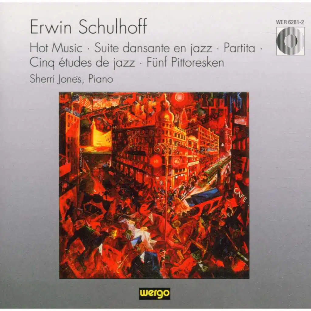 Erwin Schulhoff: Hot Music / Suite Dansante En Jazz / + by Sherri Jones ...