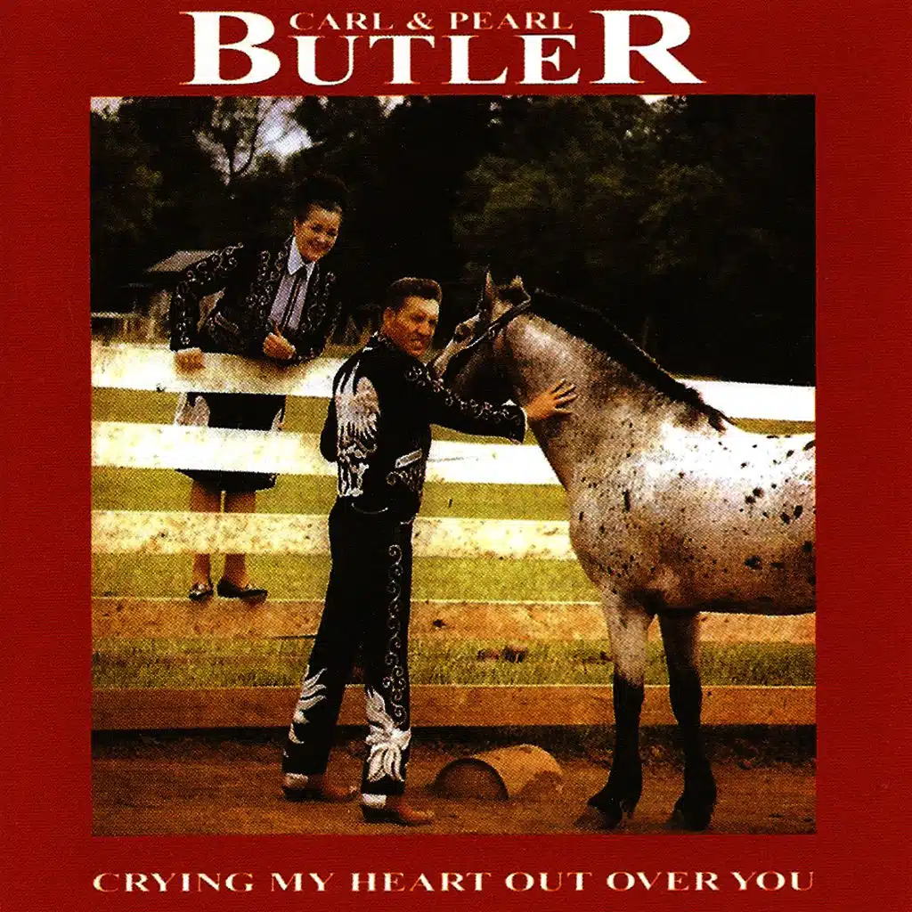 Crying My Heart Out Over You by Carl & Pearl Butler | Play on Anghami